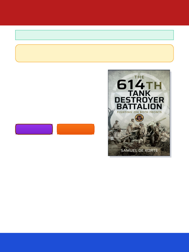 The 614th Tank Destroyer Battalion Fighting on Both Fronts 1st Edition ...