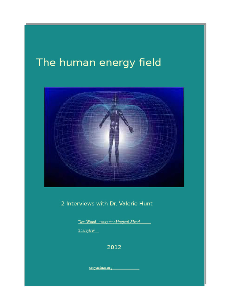 Valerie Hunt The Human Energy Field 2 Interviews 2012 | PDF | Telemetry ...
