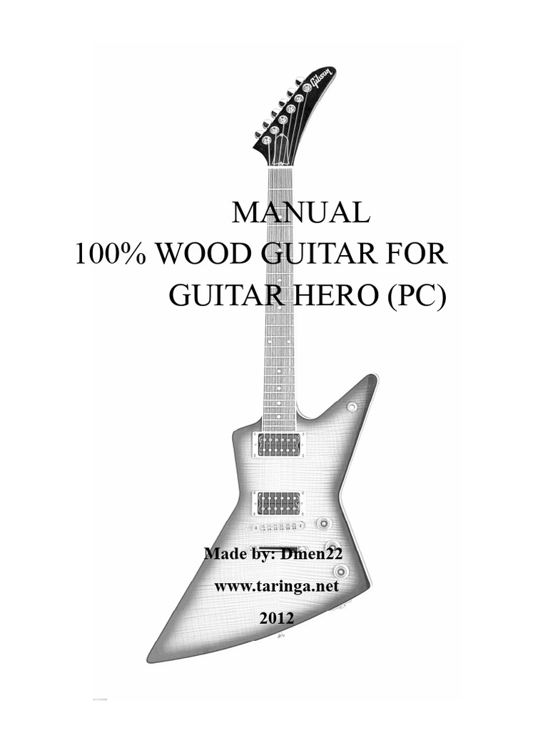 100% Wooden Guitar Manual for Guitar Hero (PC) | PDF | Guitars ...