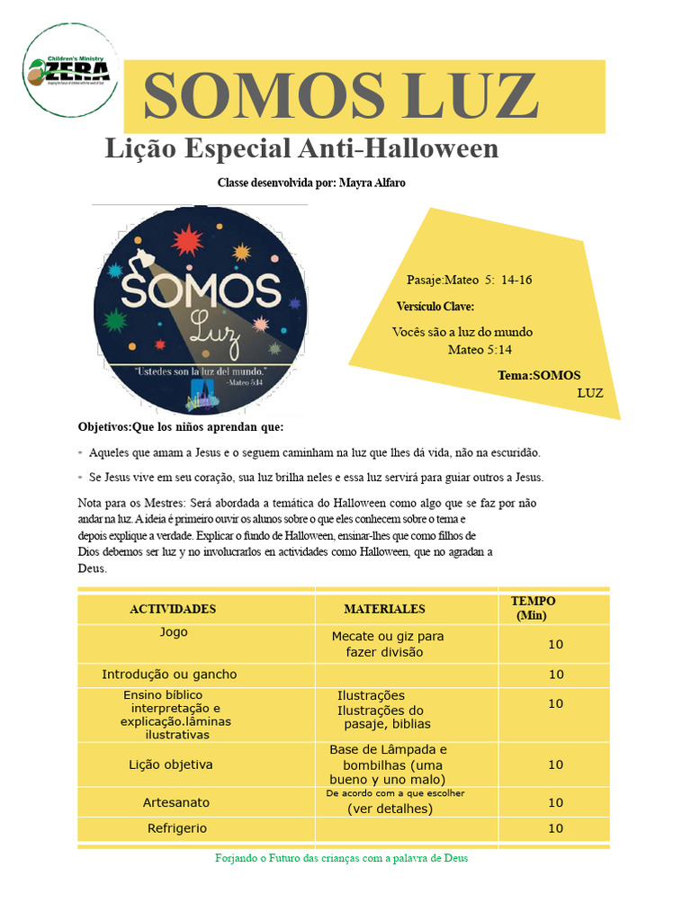 SOMOS LUZ. Lição 2 Anti-Halloween. Aula Desenvolvida por Mayra Alfaro ...