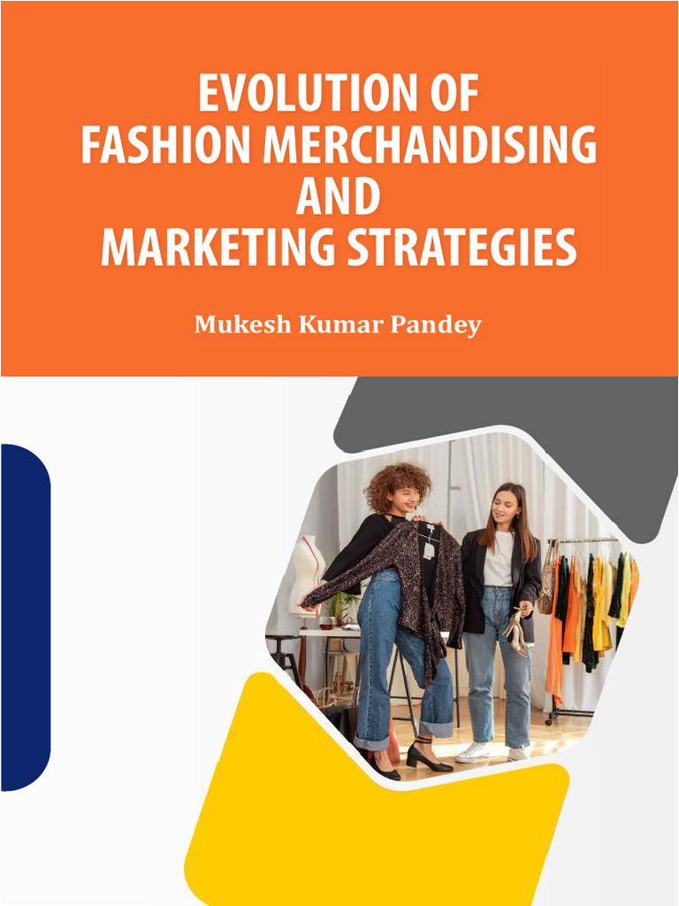 Fashion Merchandising & Marketing Evolution | PDF | Fashion | Marketing