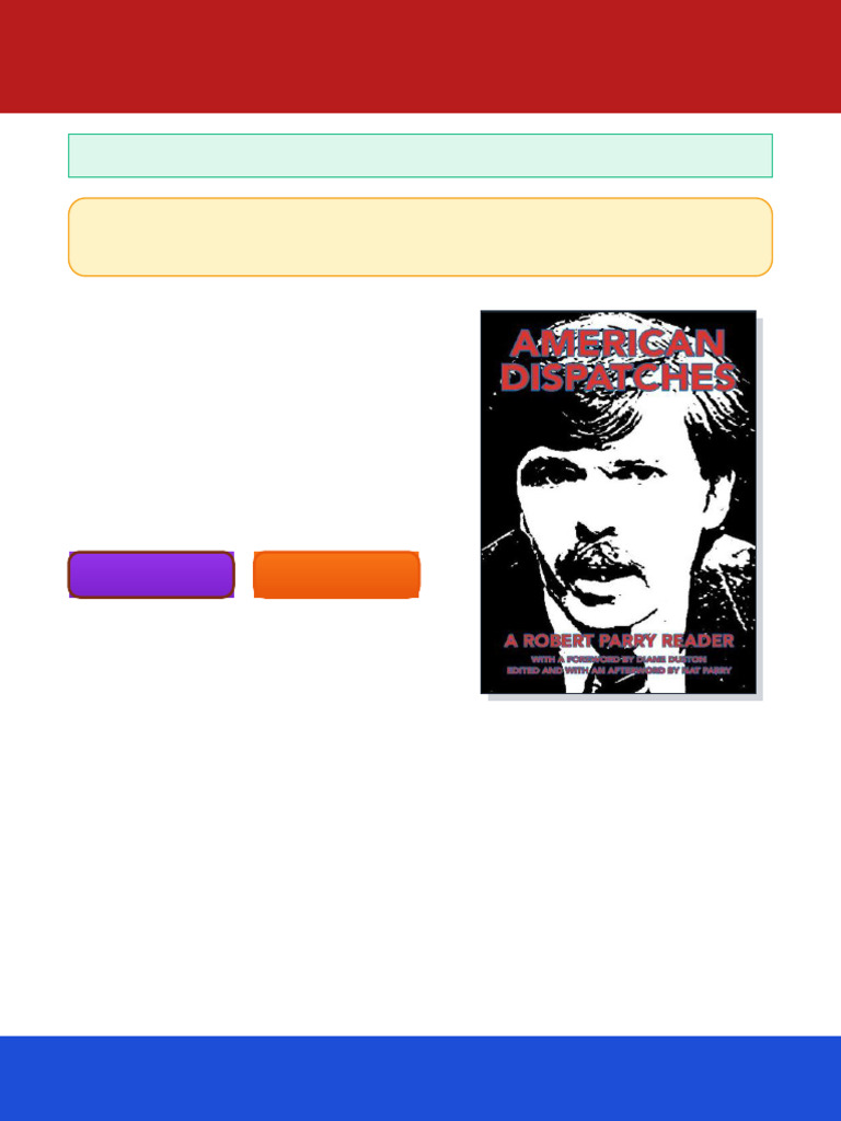 American Dispatches A Robert Parry Reader 1st Edition Robert Parry ...