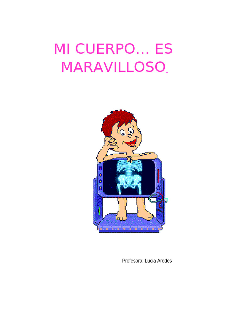 UNIDAD DIDÁCTICA Mi Cuerpo Maravilloso | PDF | Maestros | Educación de ...