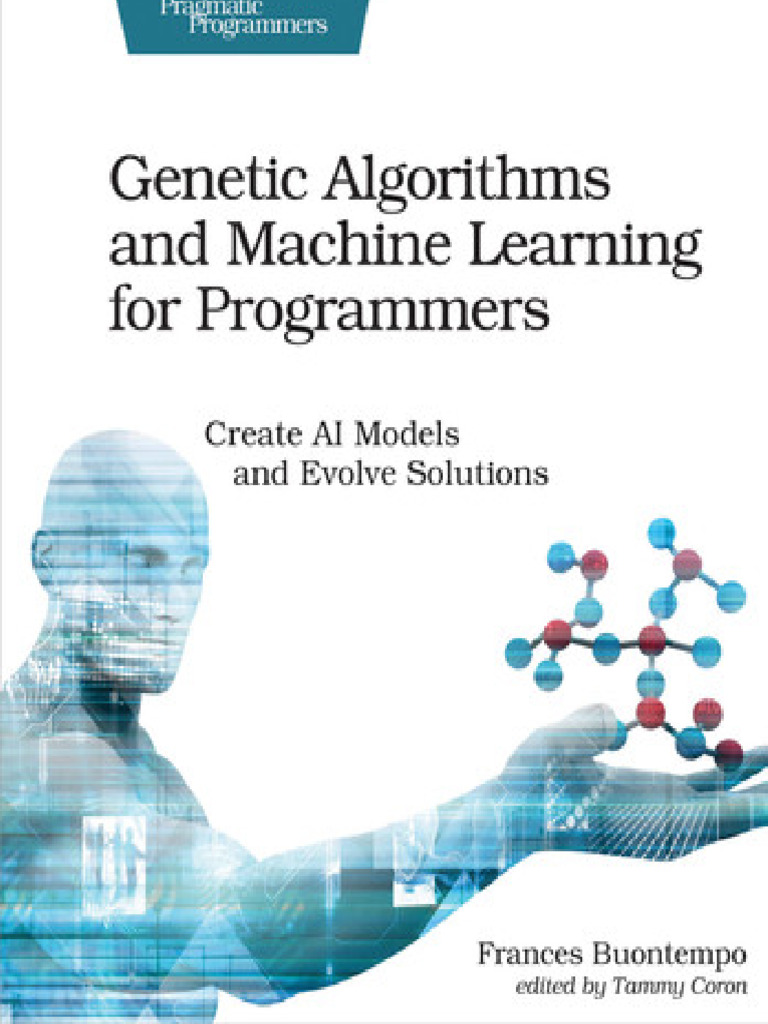 Genetic Algorithms and Machine Learning For Programmers | PDF
