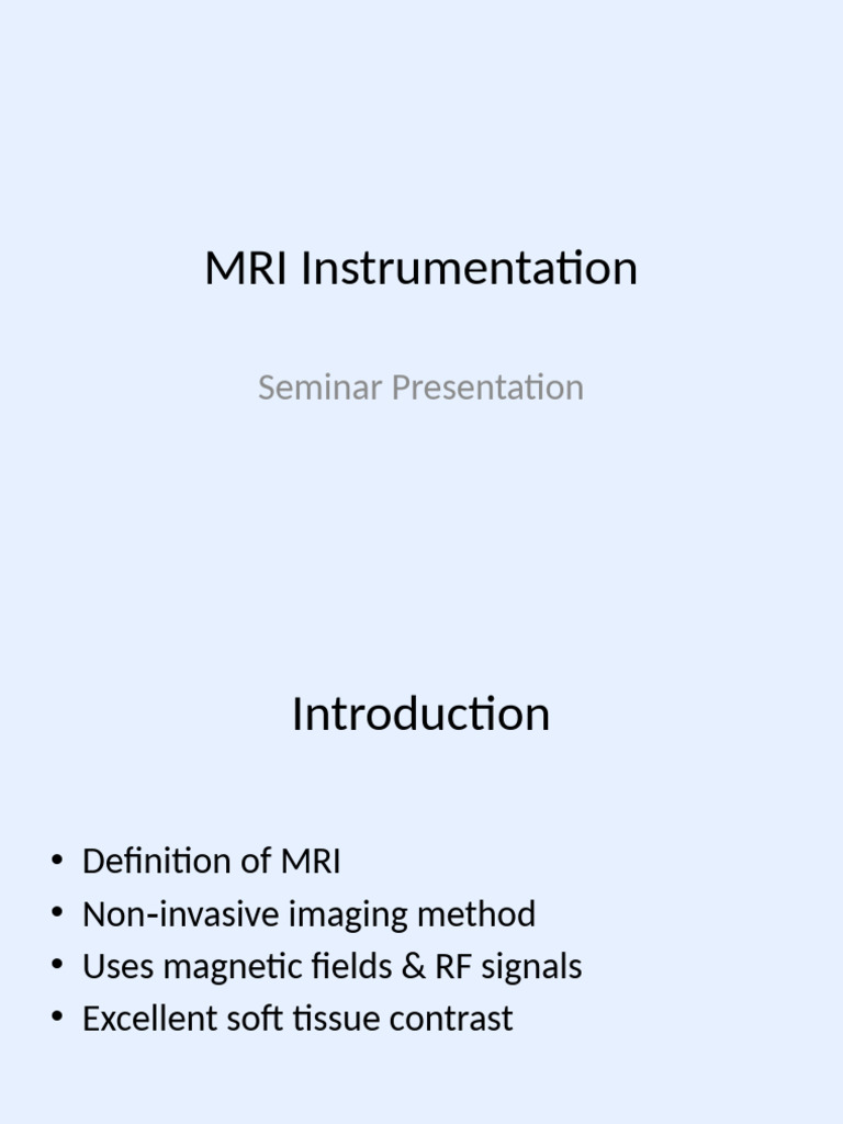 MRI Instrumentation Overview and Applications | PDF | Magnetic ...