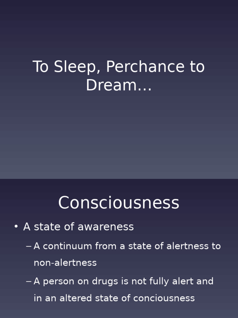 Sleep Perchance to Dream | PDF | Sleep | Sleep Disorder
