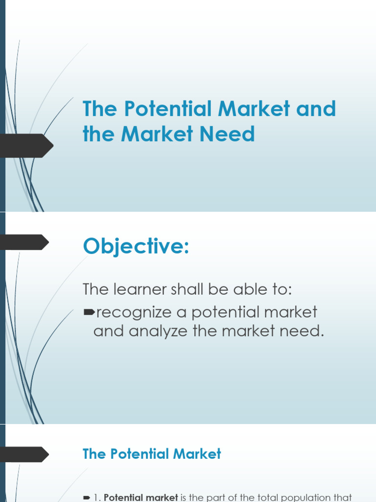 The-Potential-Market-and-the-Market-Need | PDF | Market (Economics ...