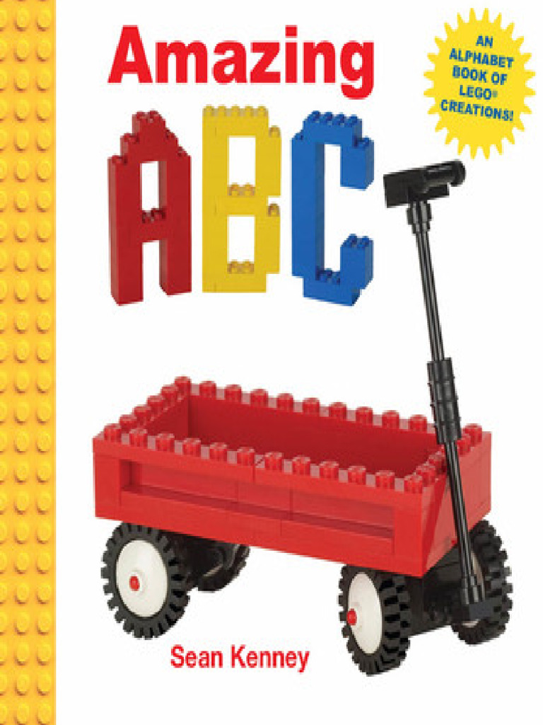 Amazing ABC: An Alphabet Book of Lego Creations | PDF