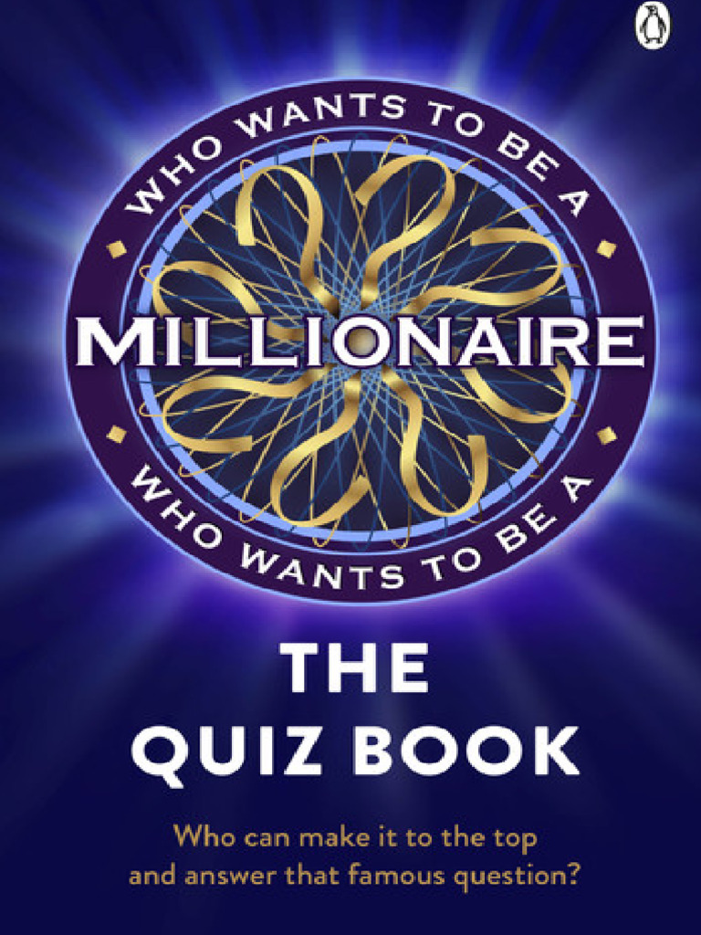 Who Wants to Be a Millionaire Quiz Book | PDF