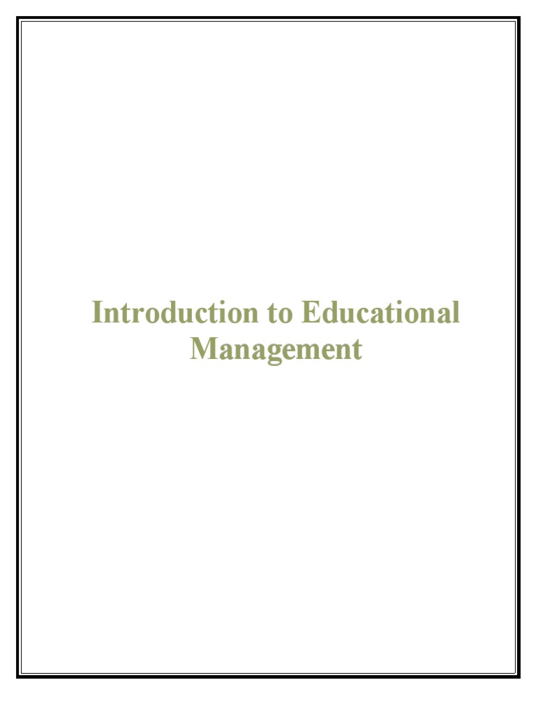 Introduction To Educational Management | PDF | Leadership | Goal
