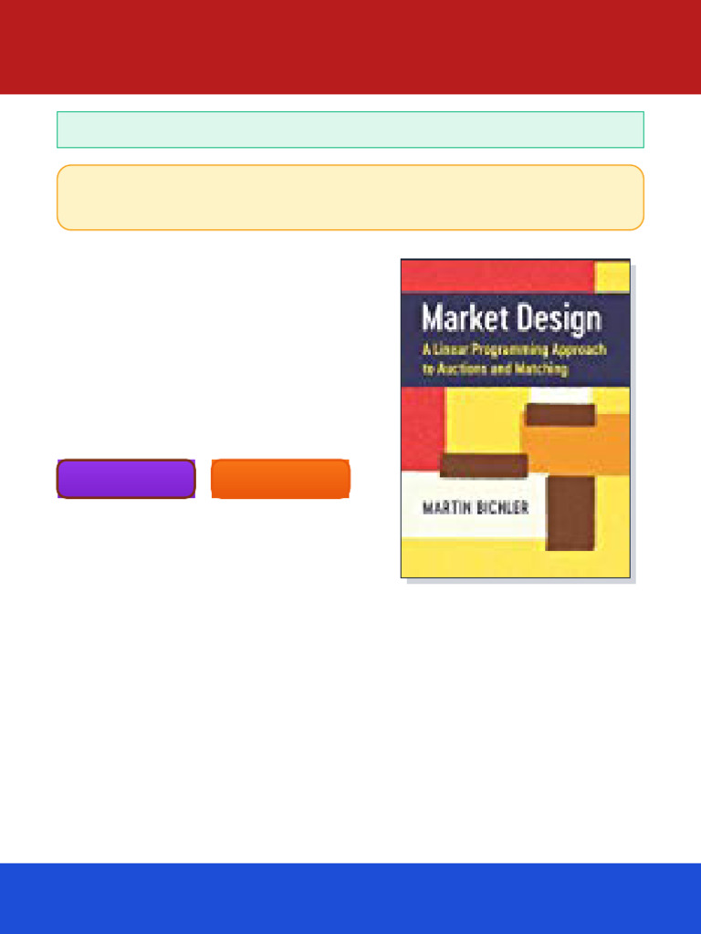 Market Design A Linear Programming Approach to Auctions and Matching ...