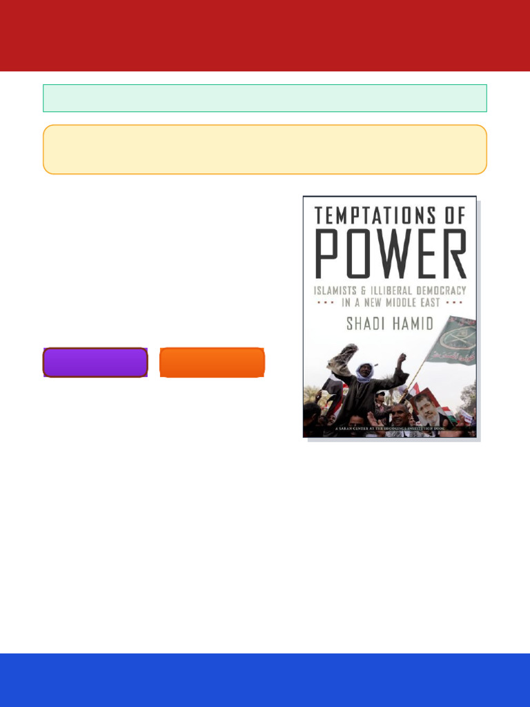 Temptations of Power Islamists and Illiberal Democracy in A New Middle ...