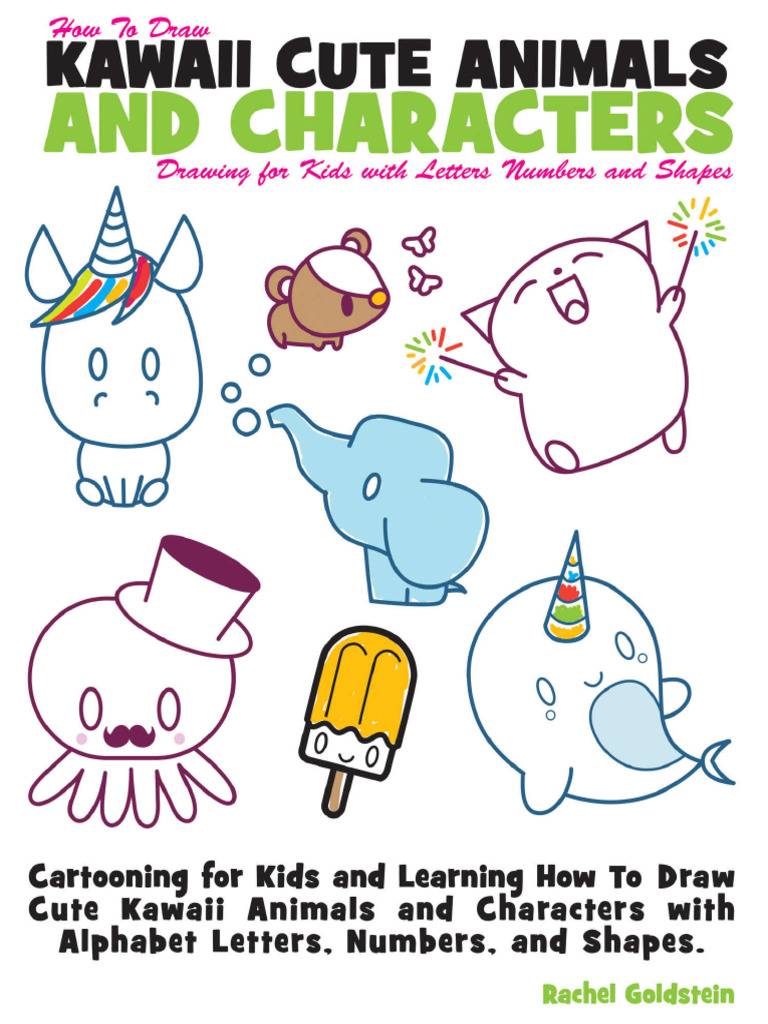 How To Draw Kawaii Cute Animals and Characters - Drawing For - Rachel A ...