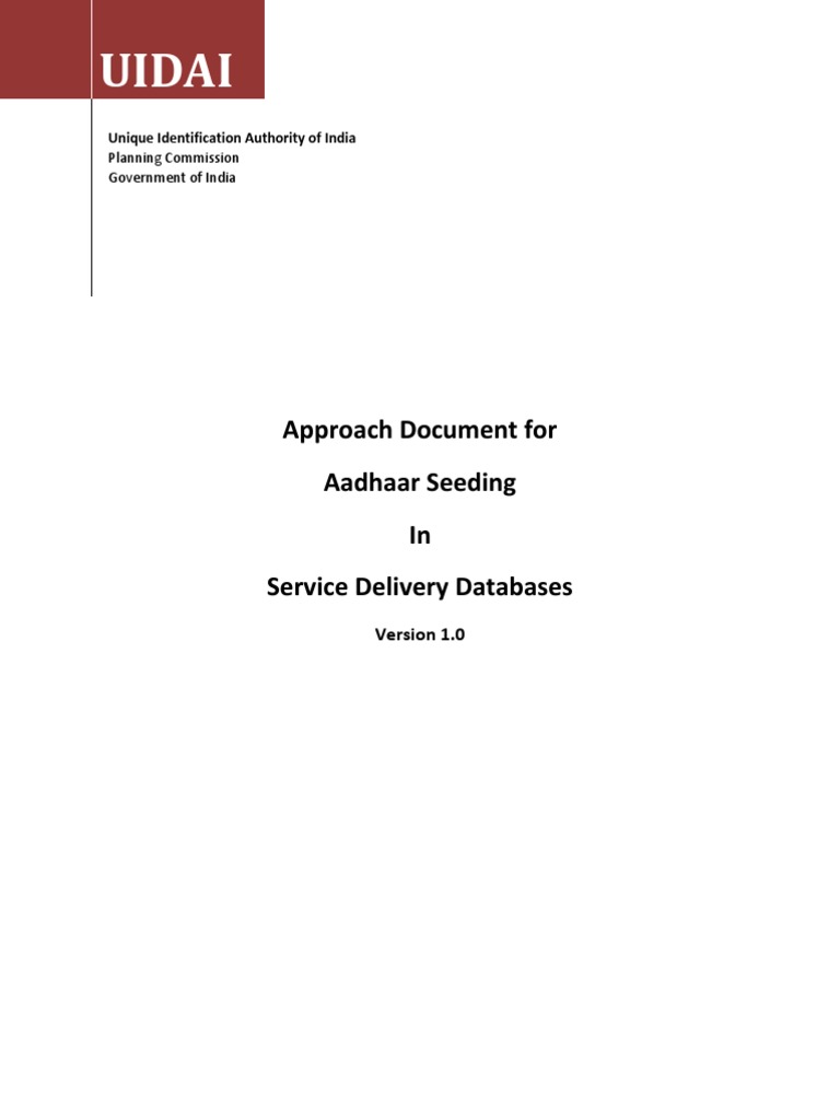 Uidai: Approach Document For Aadhaar Seeding in Service Delivery ...