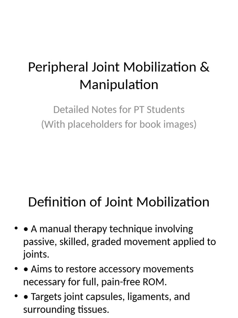 Peripheral Joint Mobilization Detailed | PDF | Anatomical Terms Of ...