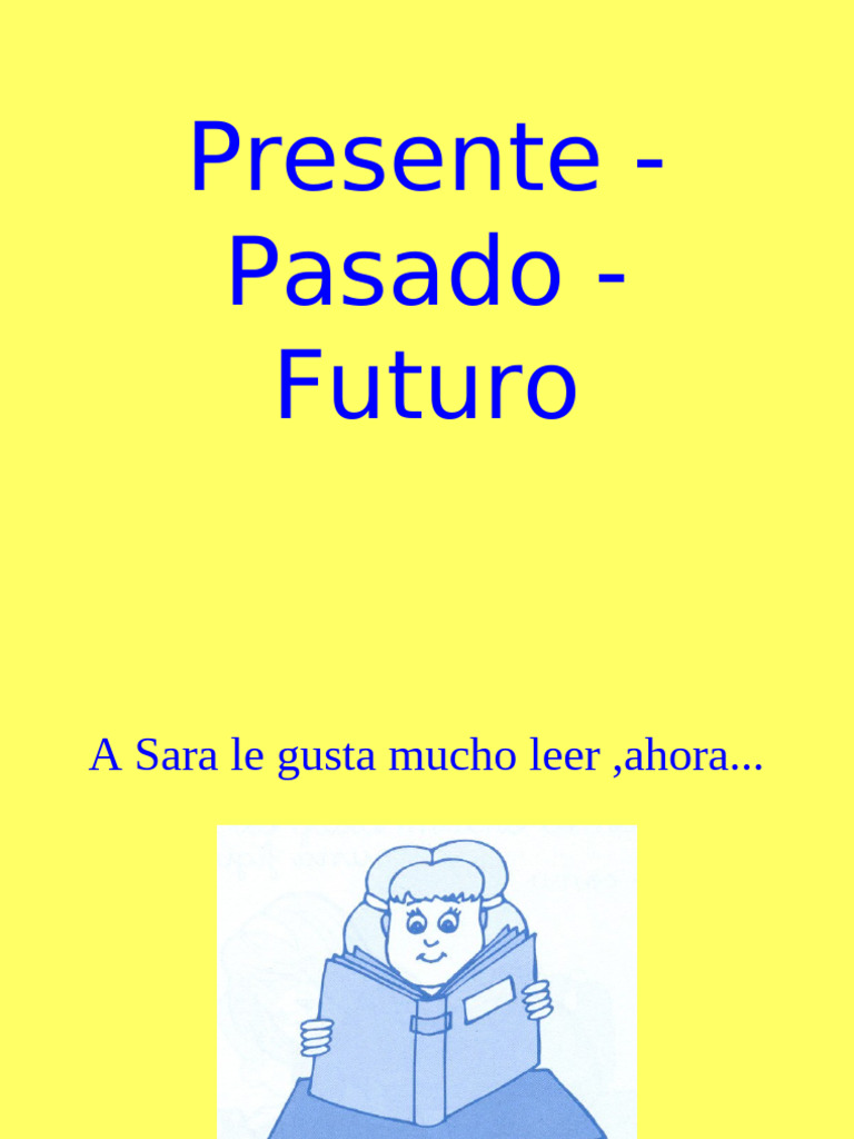 Presente Pasado Futuro | PDF