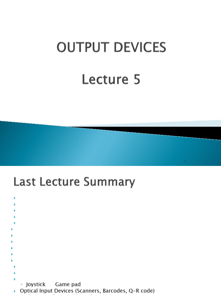 ICT-Lecture 4 (OutputDevices) | PDF | Printer (Computing) | Computer Monitor