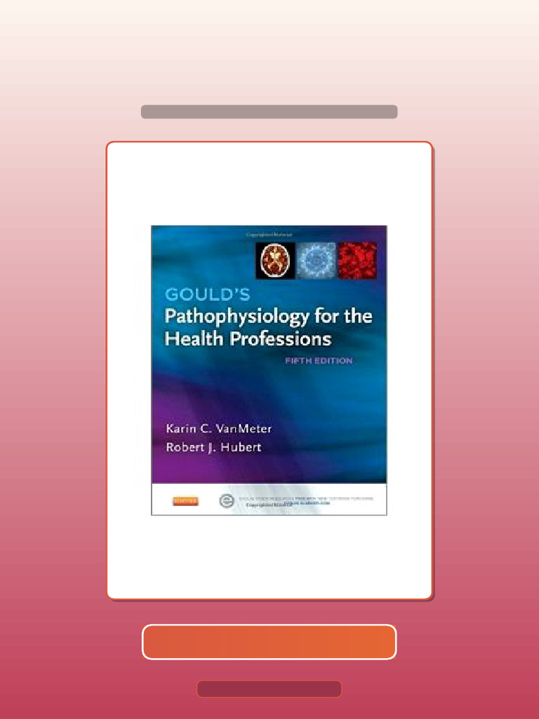 Goulds Pathophysiology For The Health Professions 5th Edition by ...