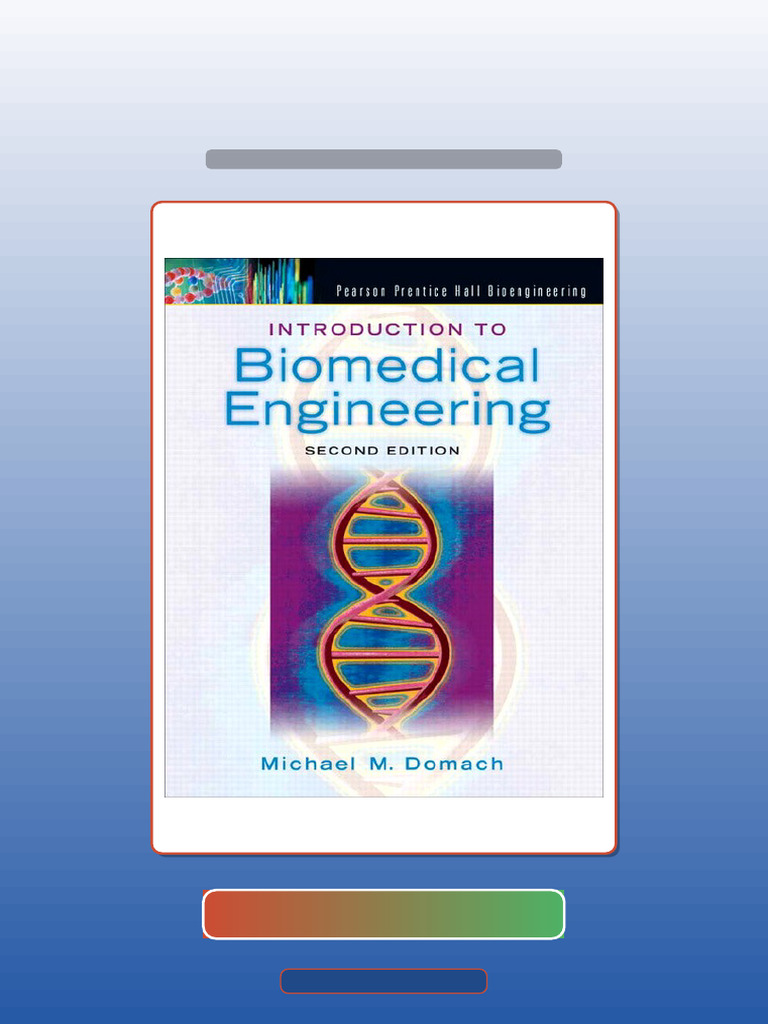 Introduction to Biomedical Engineering 2nd Edition by Domach eBook and ...