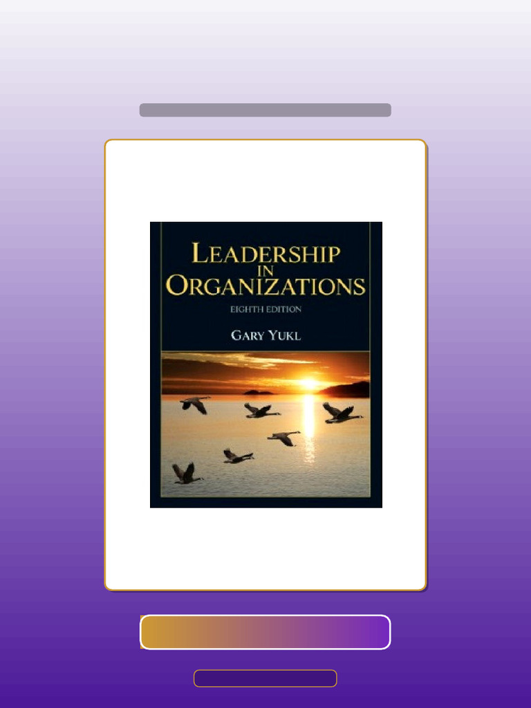 Leadership in Organizations 8th Edition Gary A Yukl Ebook and TestBank ...