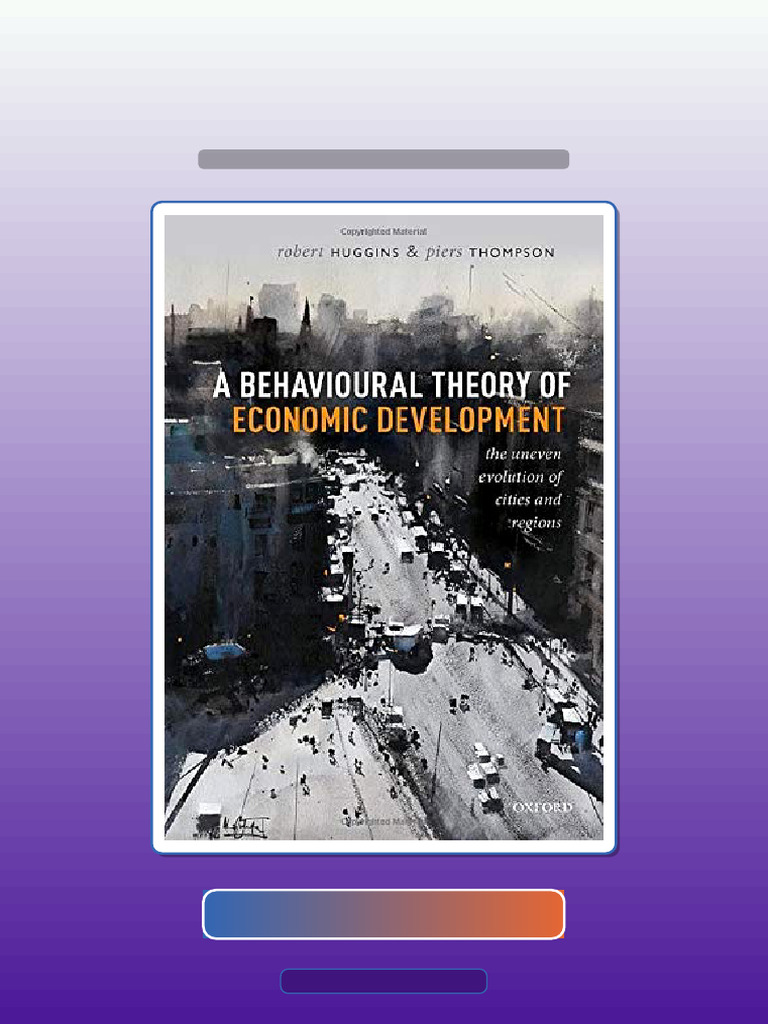 Bundle of A Behavioural Theory of Economic Development The Uneven ...