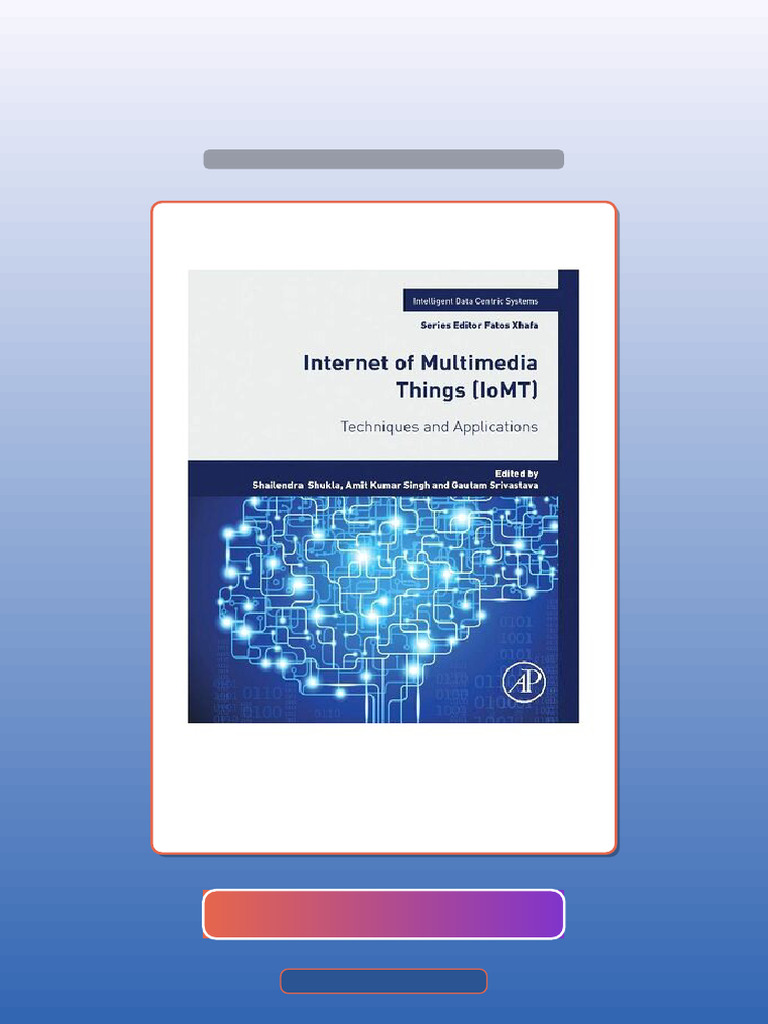 Bundle of Internet of Multimedia Things IoMT Techniques and ...