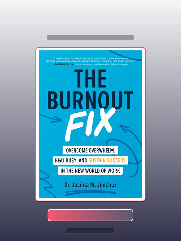 Bundle of The Burnout Fix Overcome Overwhelm Beat Busy and Sustain ...
