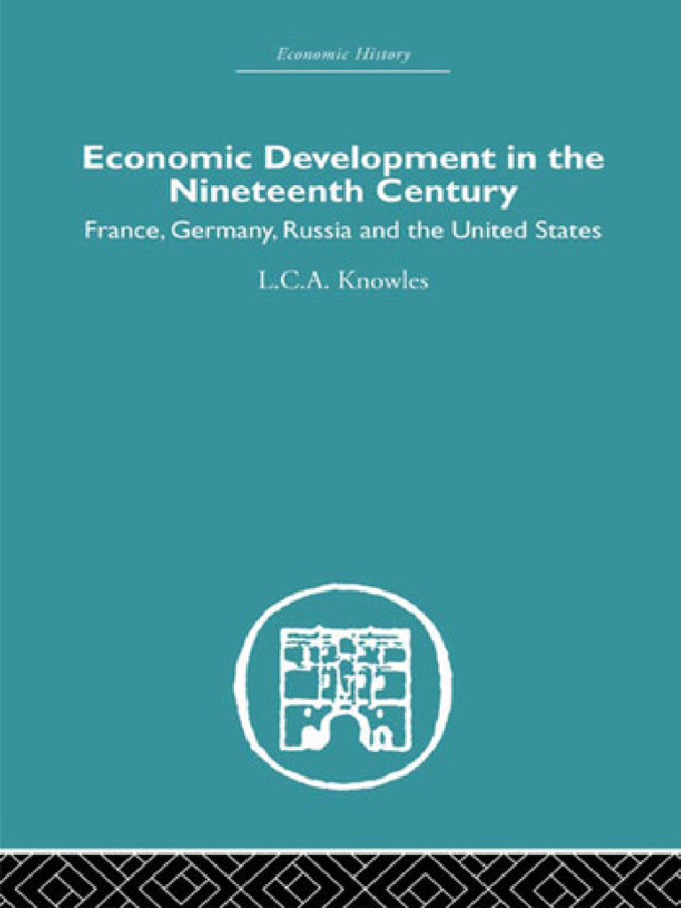 Economic Development in The Nineteenth Century: France, Germany, Russia ...
