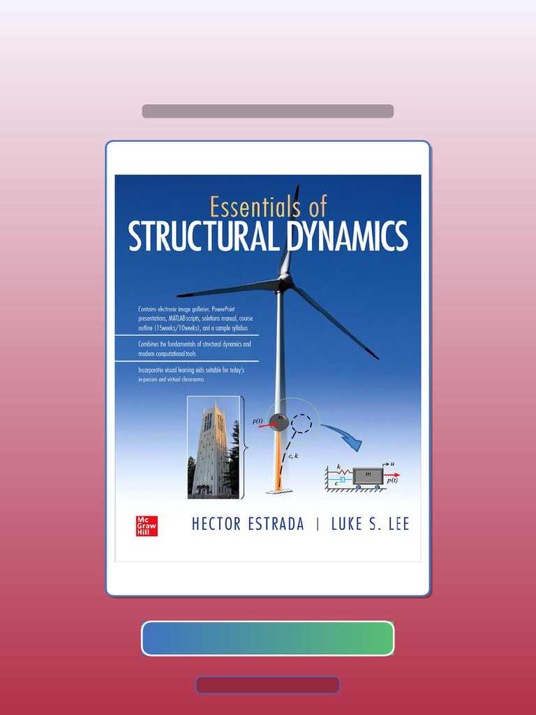Test Bank of Essentials of Structural Dynamics Hector Estrada and Luke ...