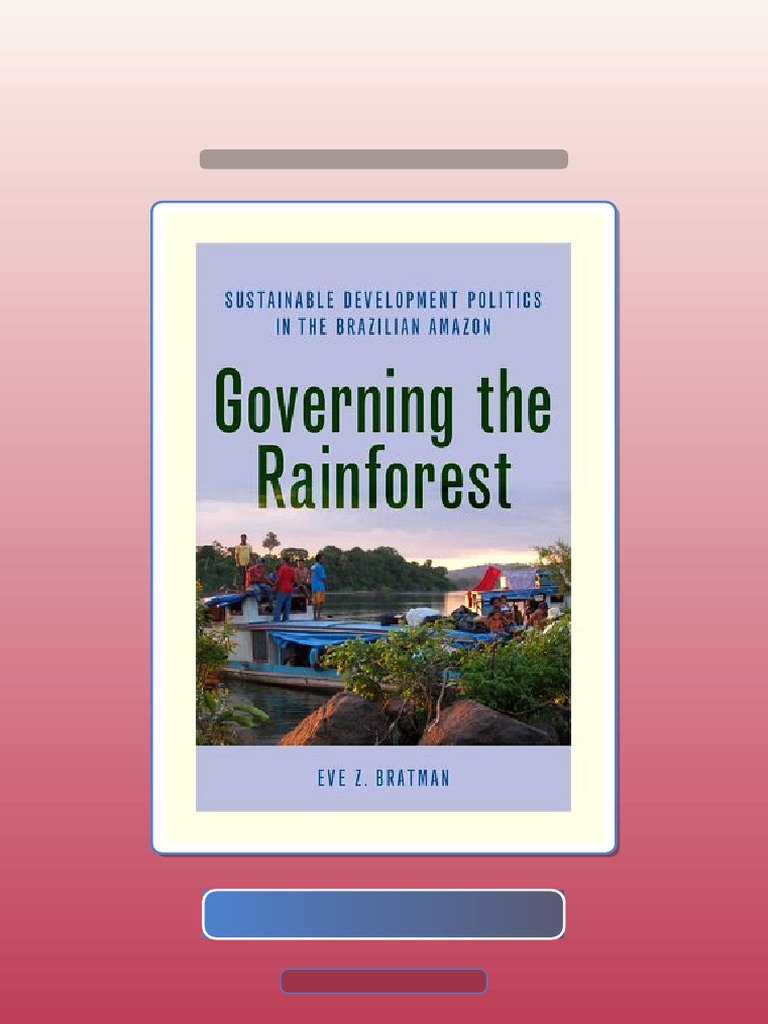 Test Bank of Governing the Rainforest Sustainable Development Politics ...