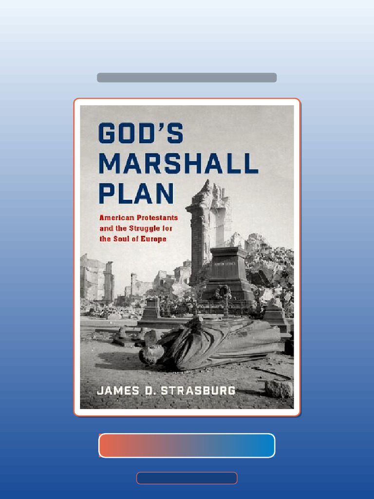Test Bank of Gods Marshall Plan American Protestants and the Struggle ...