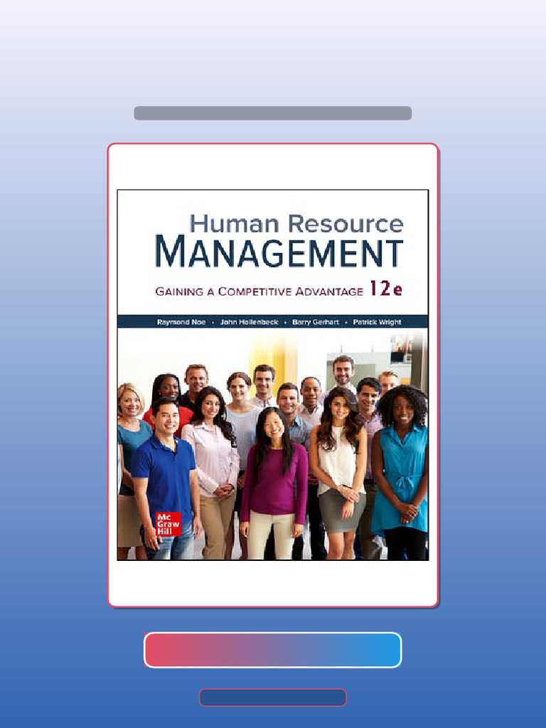 Human Resource Management 12thEdition Raymond Noe John Hollenbeck Barry Gerhart Patrick Wright ...