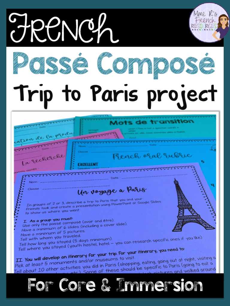 03 - TRIP To PARIS French Passé Composé Project For Core French ...