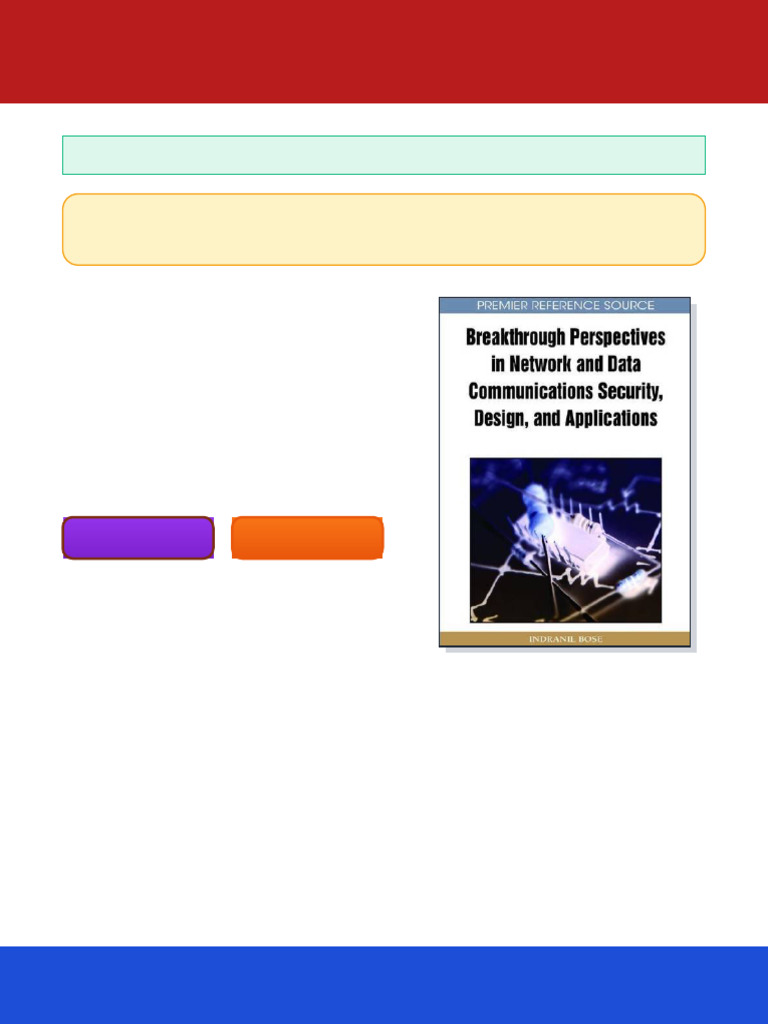 Breakthrough Perspectives in Network and Data Communications Security Design and Applications ...