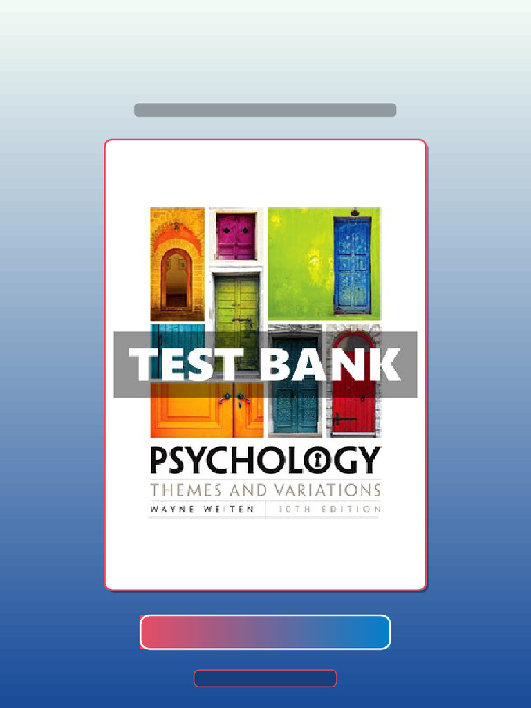 Psychology Themes and Variations 10 Ed Weiten eBook and TestBank Bundle ...