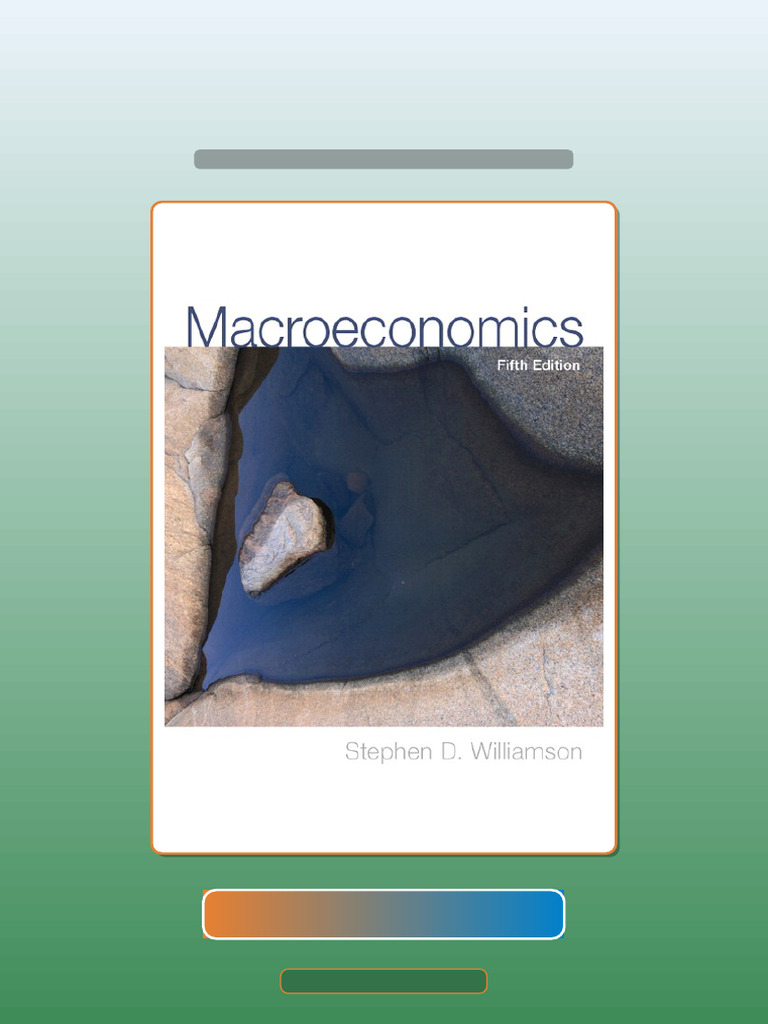 Test Bank For Macroeconomics 5E 5th Edition Stephen D Williamson | PDF ...