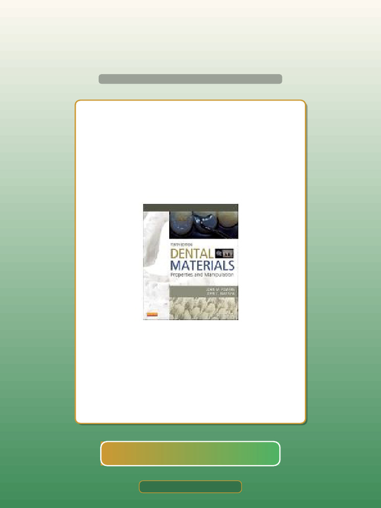 Test Bank For Dental Materials Properties and Manipulation 10th Edition ...