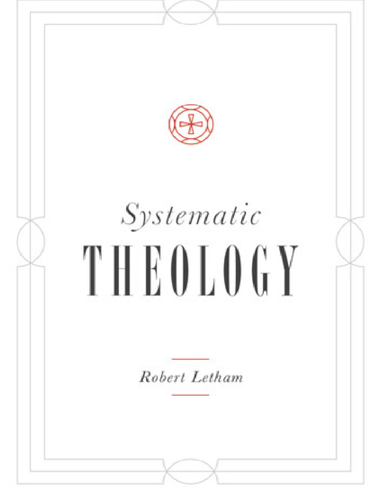 Systematic Theology | PDF