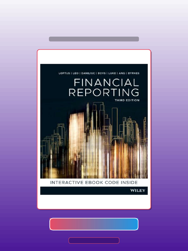 Test Bank For Financial Reporting 3rd Edition Janice Loftus Ken Leo ...