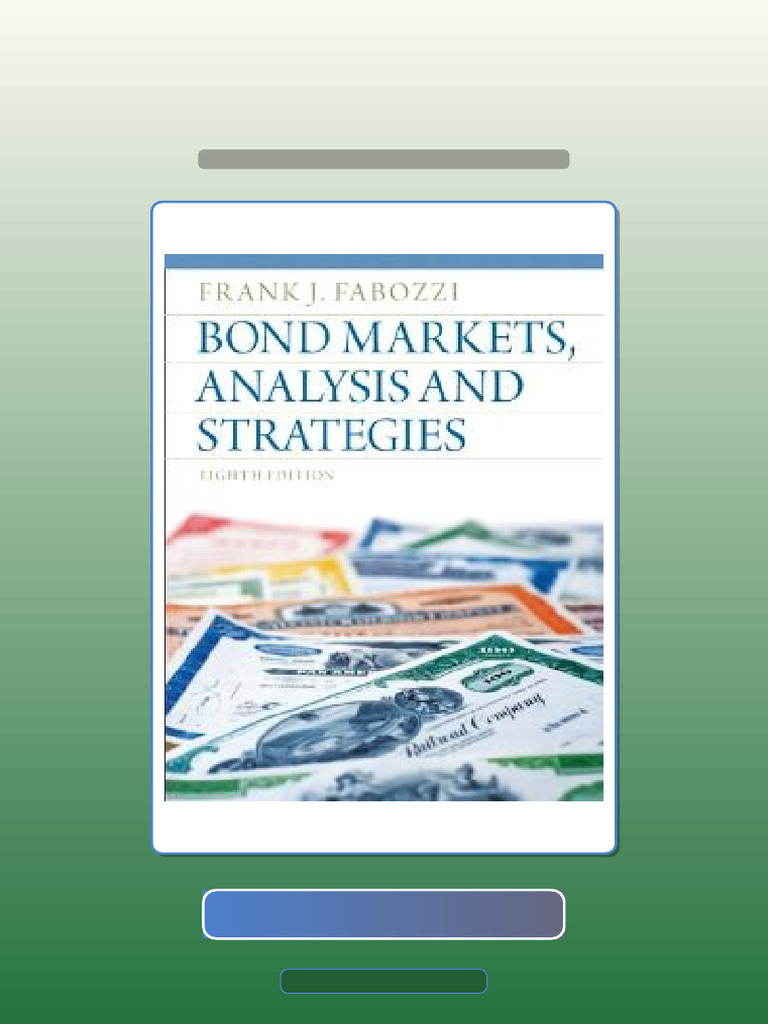 Test Bank For Solution Manual For Bond Markets Analysis and Strategies ...