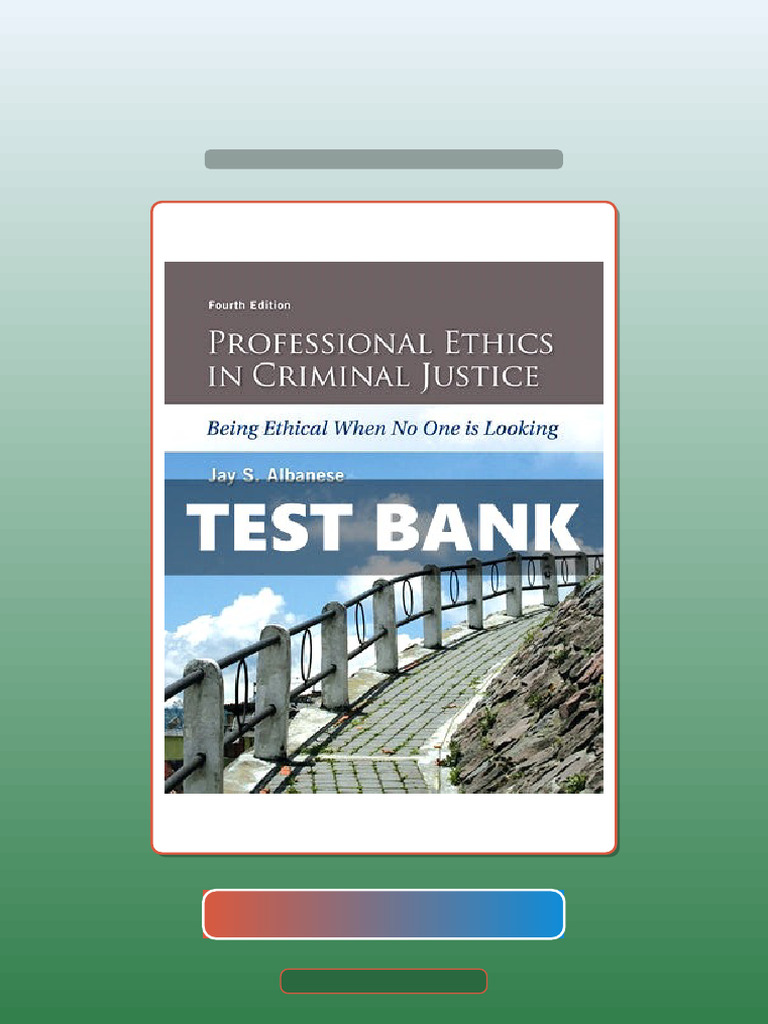 Professional Ethics in Criminal Justice Being Ethical When No One Is ...