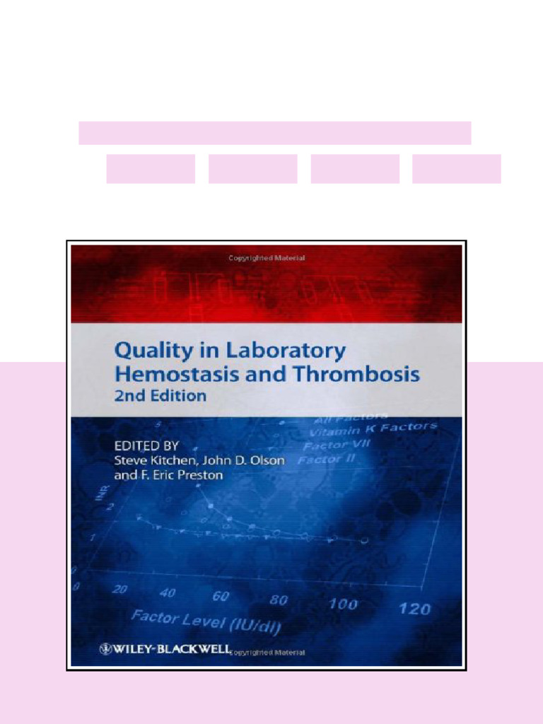 Quality in Laboratory Hemostasis and Thrombosis 2nd Edition Steve ...