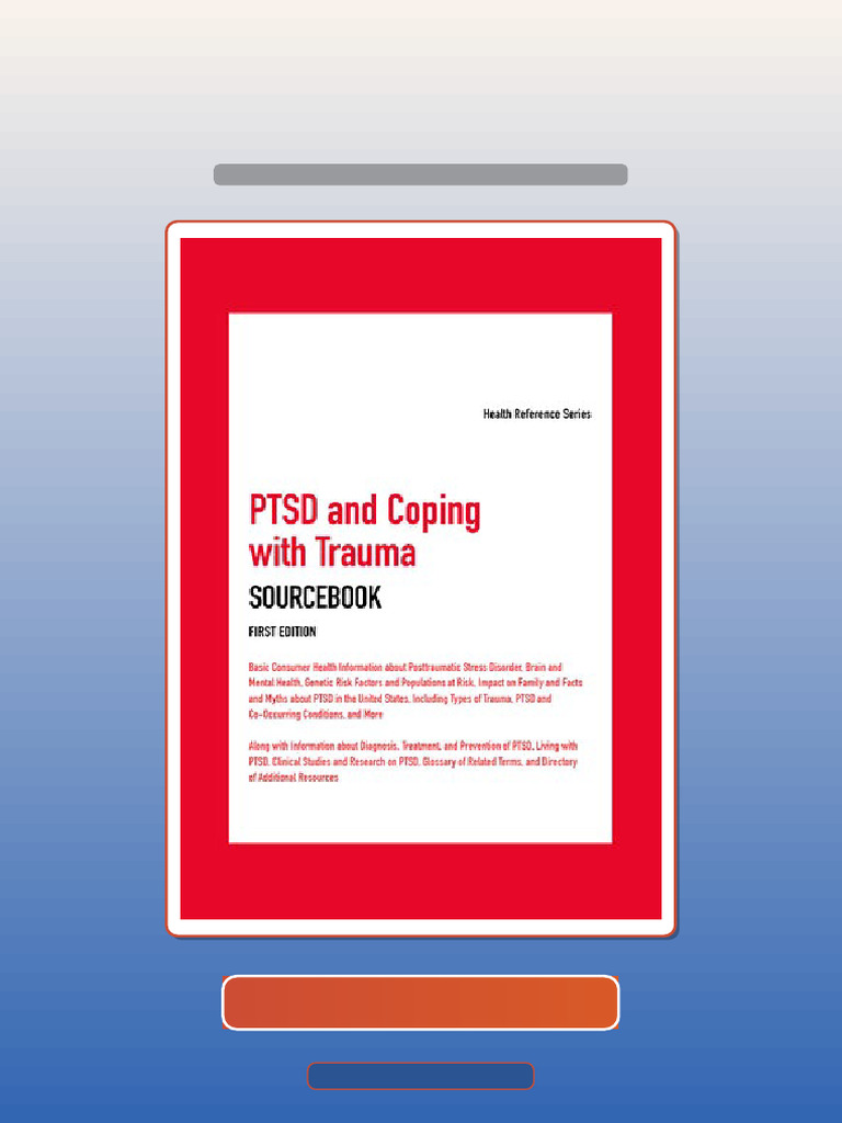 Test Bank of PTSD and Coping With Trauma Sourcebook Health Reference ...