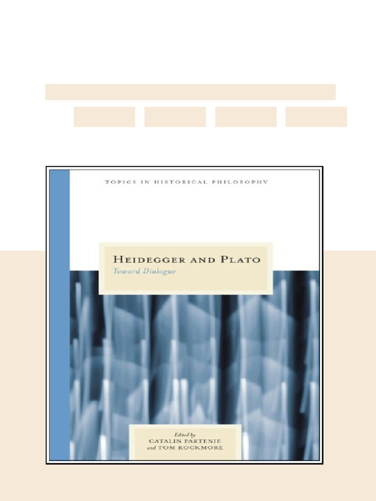 Heidegger and Plato Toward Dialogue 1st Edition Catalin Partenie ...