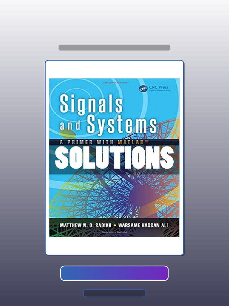 Signals and Systems a Primer With MATLAB 1 Ed Sadiku eBook and TestBank ...