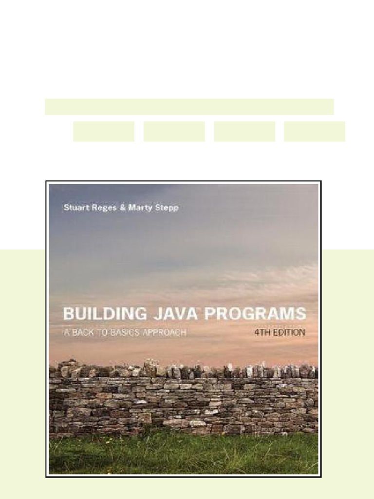 Building Java Programs: A Back to Basics Approach 4th Edition Stuart ...