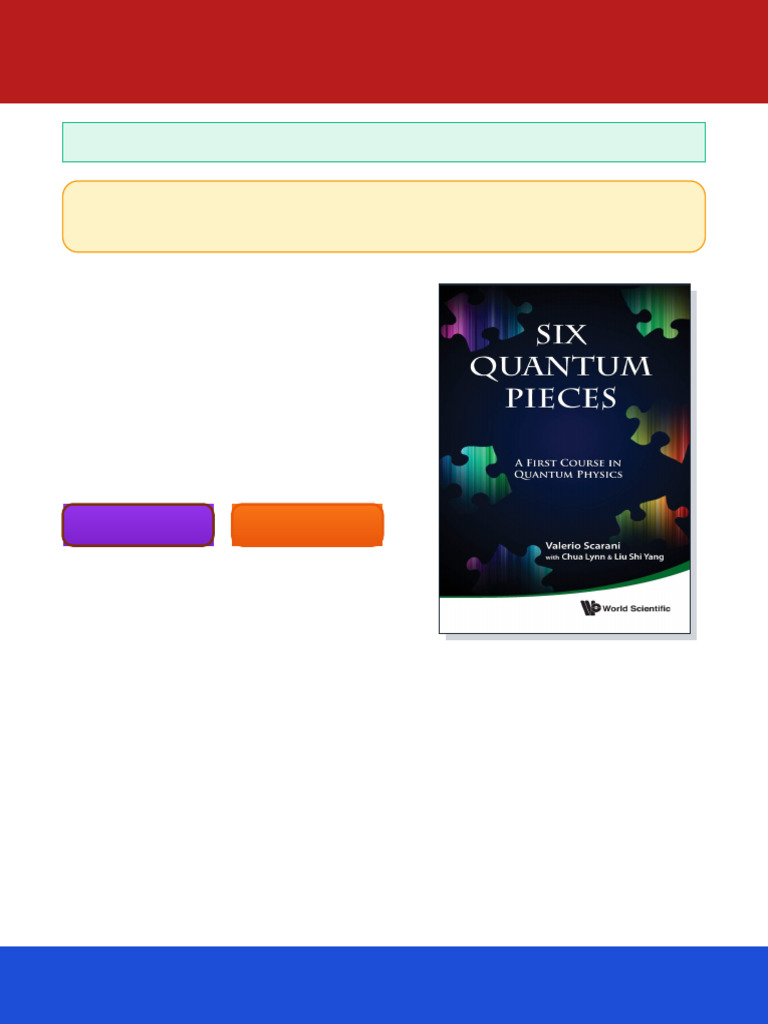 Six Quantum Pieces A First Course in Quantum Physics Valerio Scarani ...