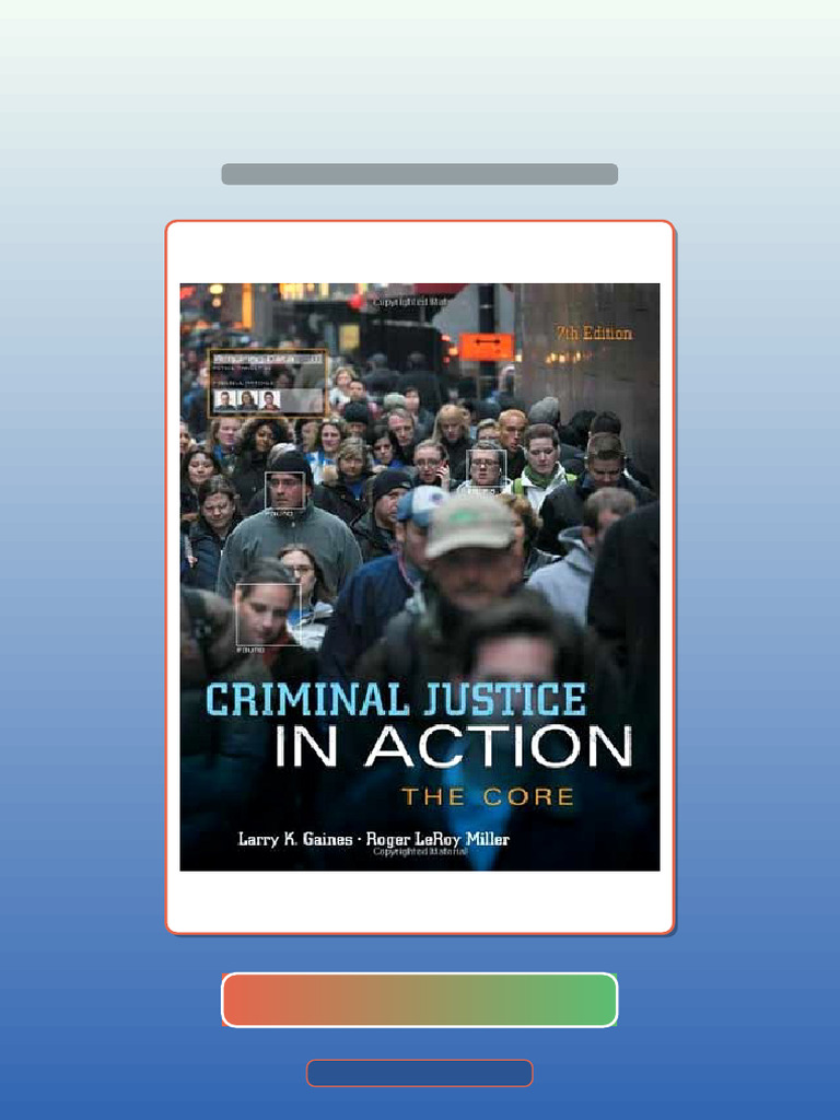 Test Bank For Criminal Justice in Action The Core 7th Edition Gaines ...