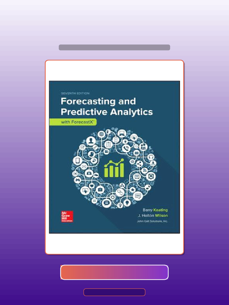 Test Bank For Forecasting and Predictive Analytics With Forecast X TM ...