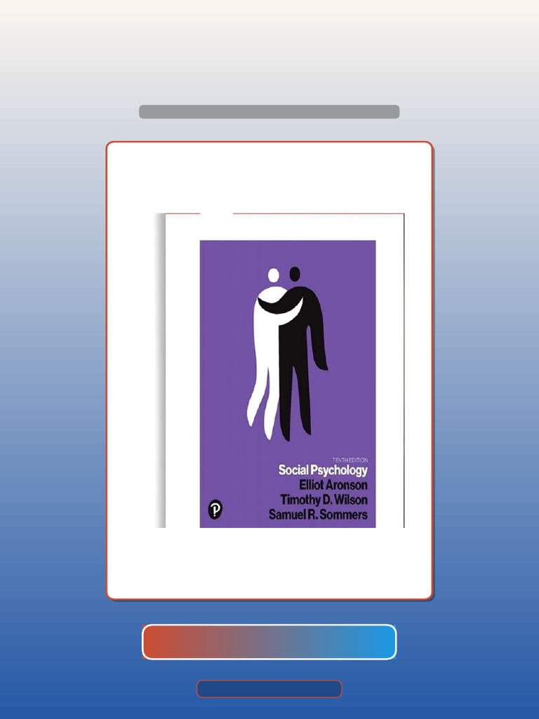 Test Bank For For Social Psychology 10th Editionby Elliot Aronson | PDF ...